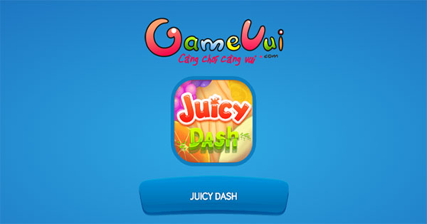 Game Xếp hoa quả 4 - Juicy Dash - Game Vui