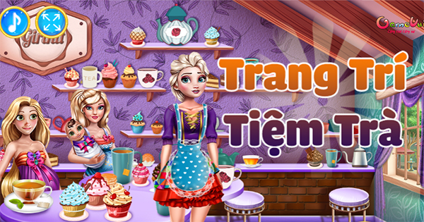 Game Trang trí tiệm trà - Princess Tea Afternoon - Game Vui