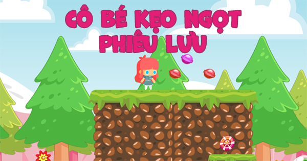 Game Cô bé kẹo ngọt phiêu lưu - Candy Girl Adventure - Game Vui