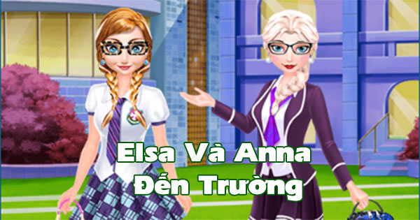 Game Elsa và Anna đến trường - Frozen Sisters Back To School - Game Vui