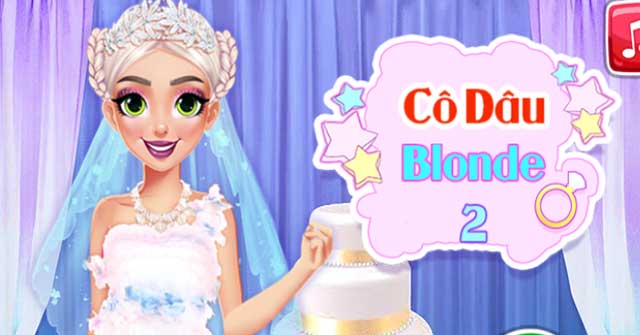 Game Cô dâu Blonde 2 - Game Vui