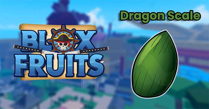 Cách lấy Vảy Rồng trong Blox Fruit - GameVui.vn
