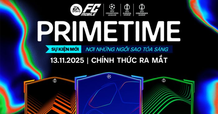 FC Mobile Việt Nam: Sự kiện UEFA Prime Time - GameVui.vn