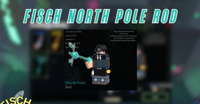 Cách nhận North Pole Rod trong Fisch - GameVui.vn