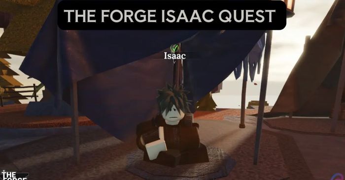 Cách chữa trị cho Isaac trong The Forge - GameVui.vn